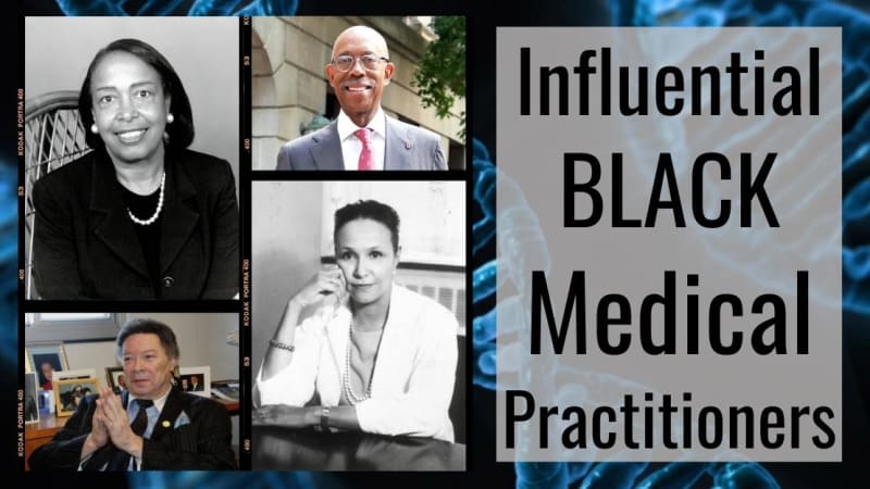 Influential Black Medical Practitioners | Academic Influence