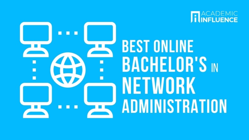 Best Online Bachelor’s in Network Administration Degree Programs for ...