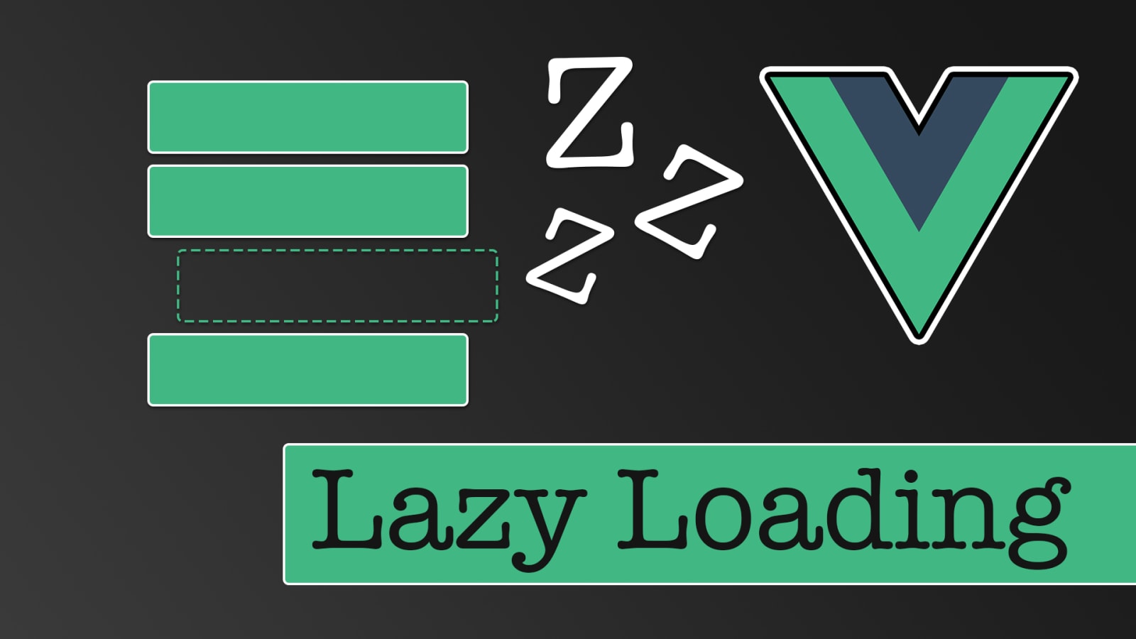 Implementing Lazy Loading in Vue Apps Implementing Lazy Loading in Vue Apps