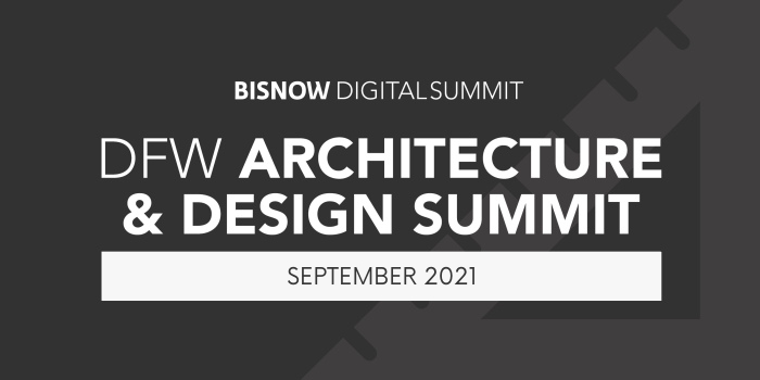 Bisnow's DFW Architecture & Design Summit , Wed, Sep 1st, 2021 @ 10:30 ...