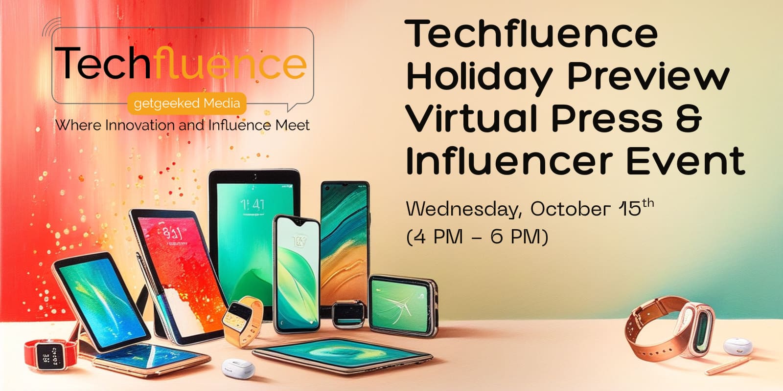 Techfluence Holiday Preview Virtual Press & Influencer Event, Wed, Oct ...