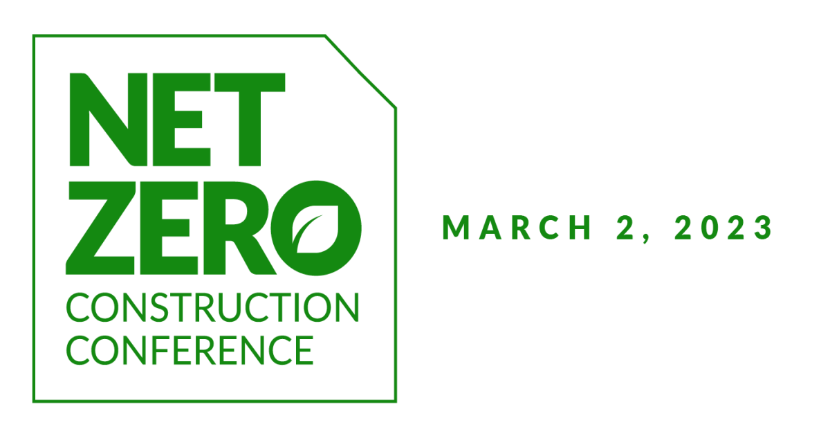 Net Zero Construction Conference 2023, Thu, Mar 2nd, 2023 @ 10:00 AM ...