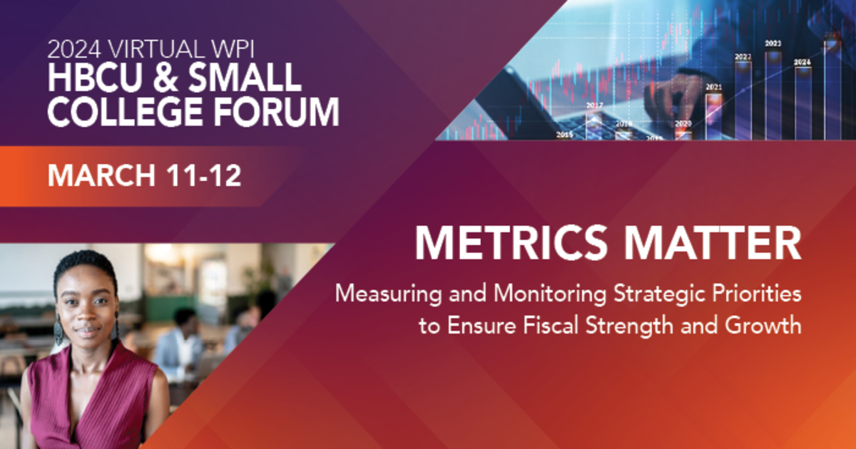 2024 Virtual WPI HBCU & Small College Forum, Mon, Mar 11th, 2024 @ 8:00 ...