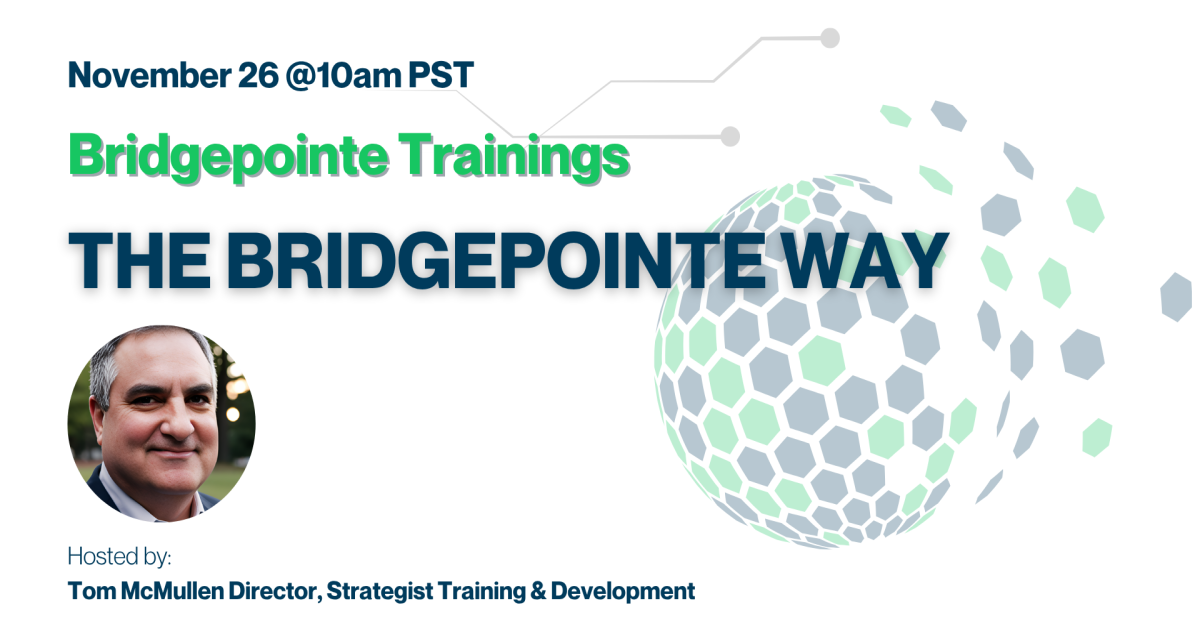BPT Training: The Bridgepointe Way, Wed, Nov 26th, 2025 @ 10:00 AM ...