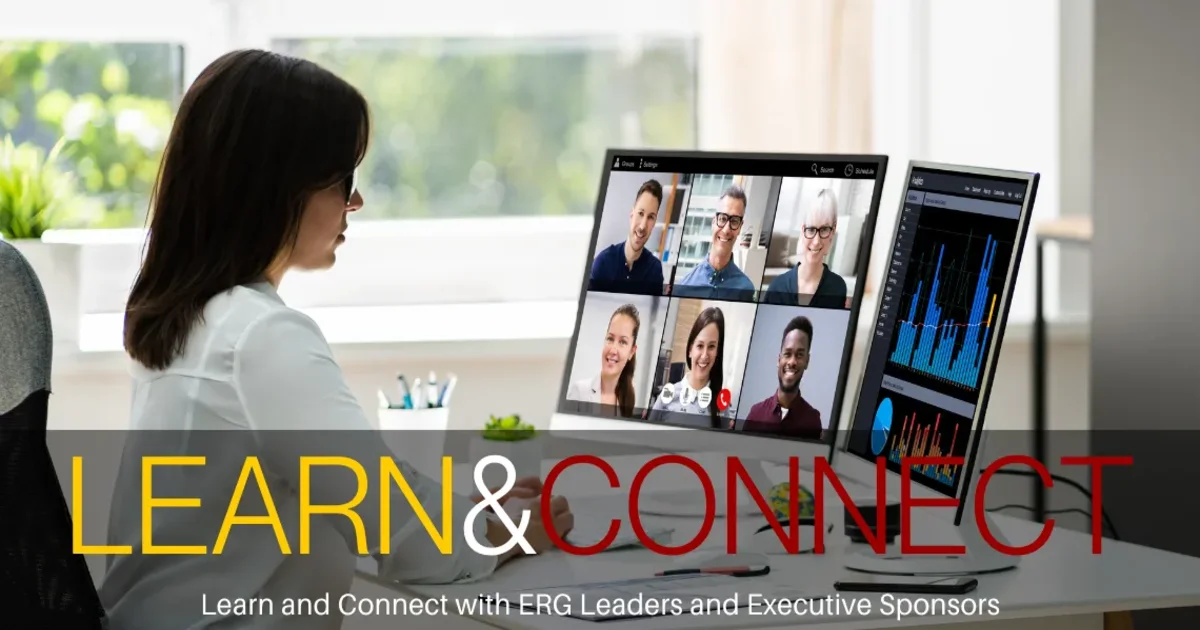 Learn & Connect ERG Community, Mon, Aug 19th, 2024 @ 9:00 AM