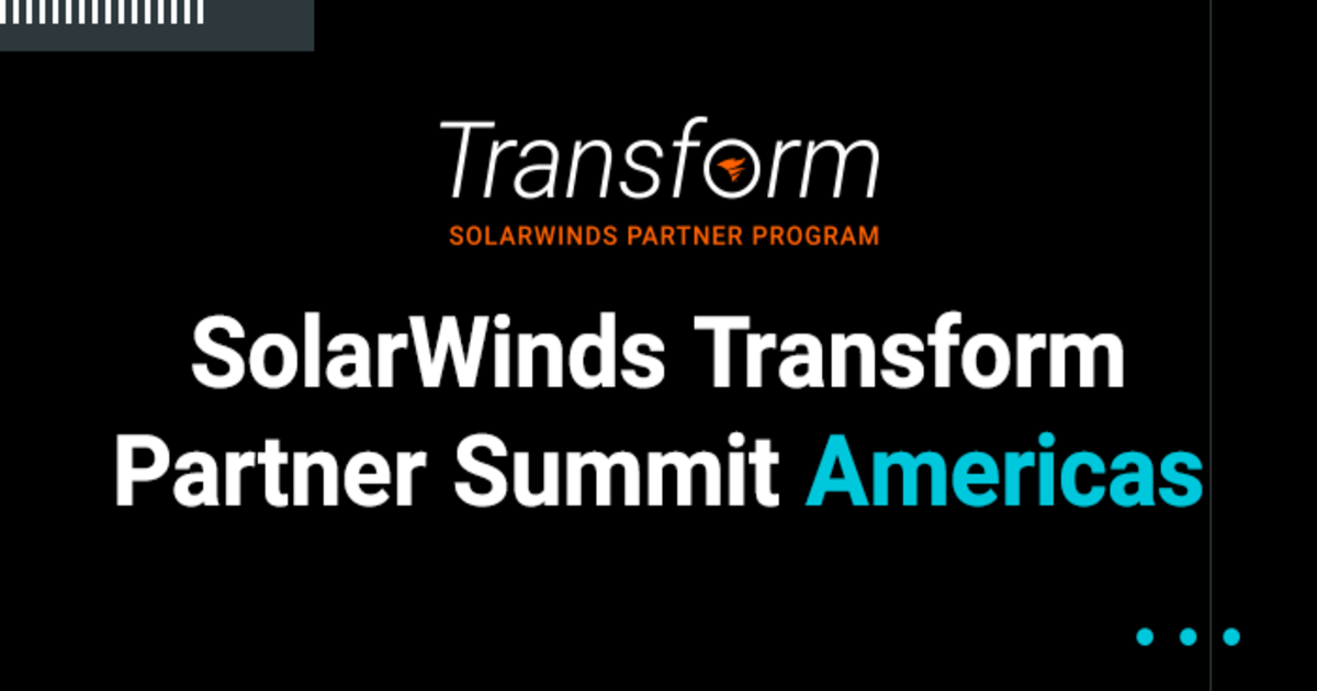 SolarWinds Transform Partner Summit Americas 2024, Mon, Apr 8th, 2024 ...