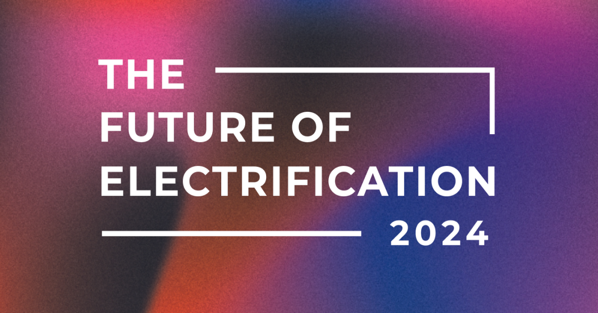 The Future of Electrification 2024, Wed, Feb 7th, 2024 @ 2:00 PM ...