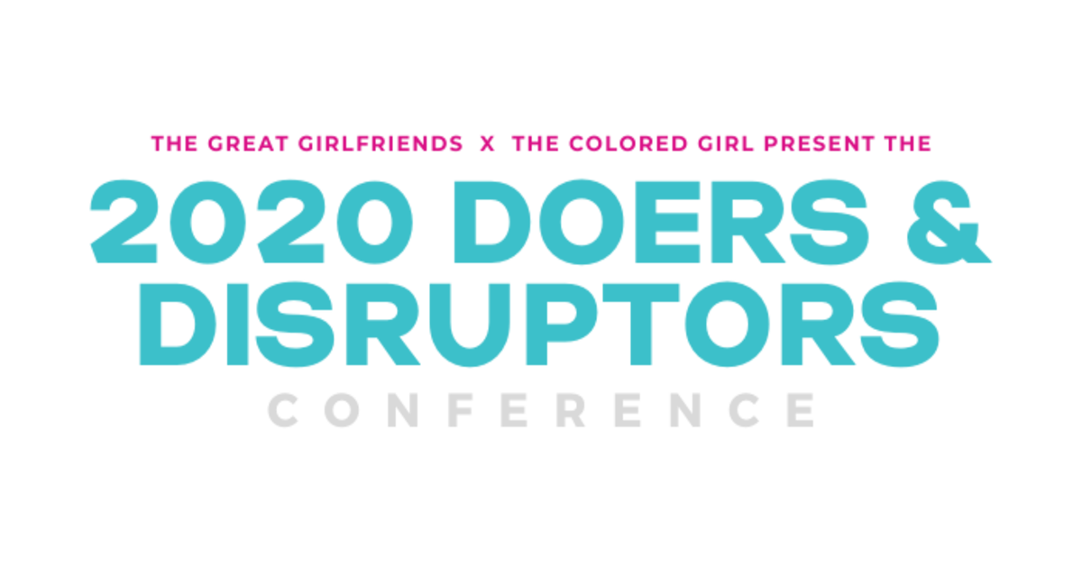 2020 Doers and Disruptors Conference, Sat, Oct 3rd, 2020 @ 8:30 AM ...