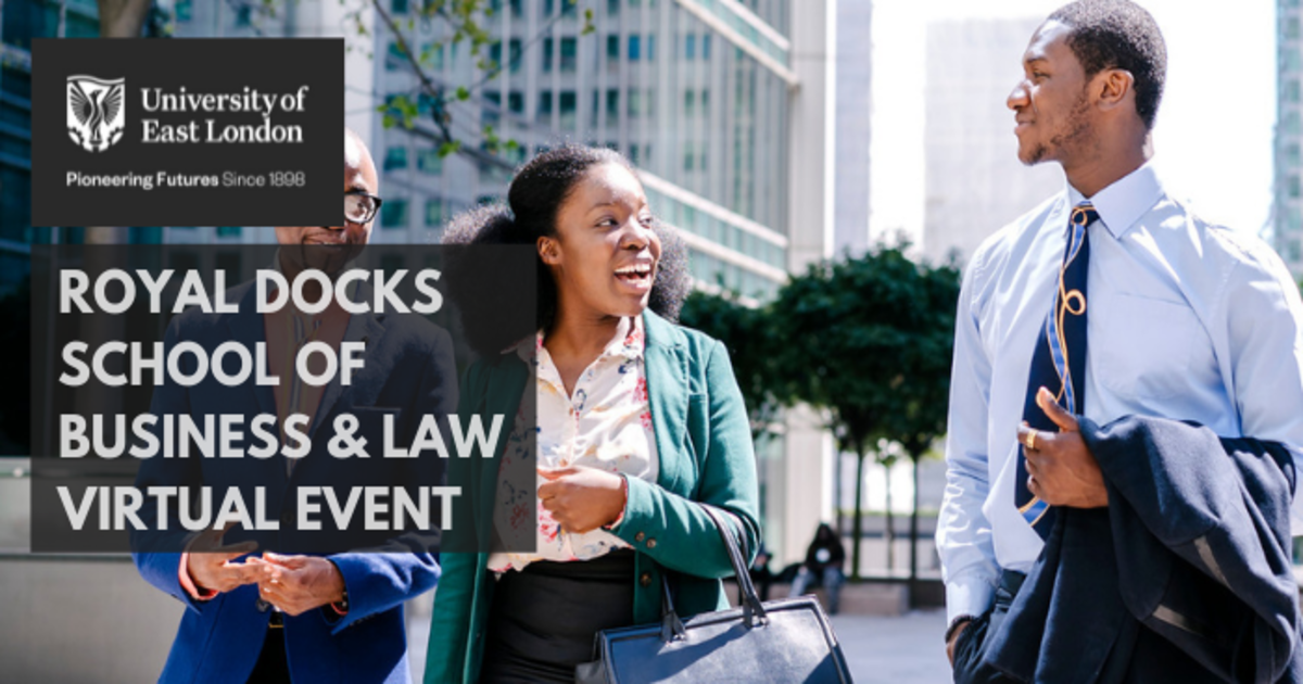 Royal Docks School of Business & Law Virtual Event – 2022, Wed, Mar 9th ...