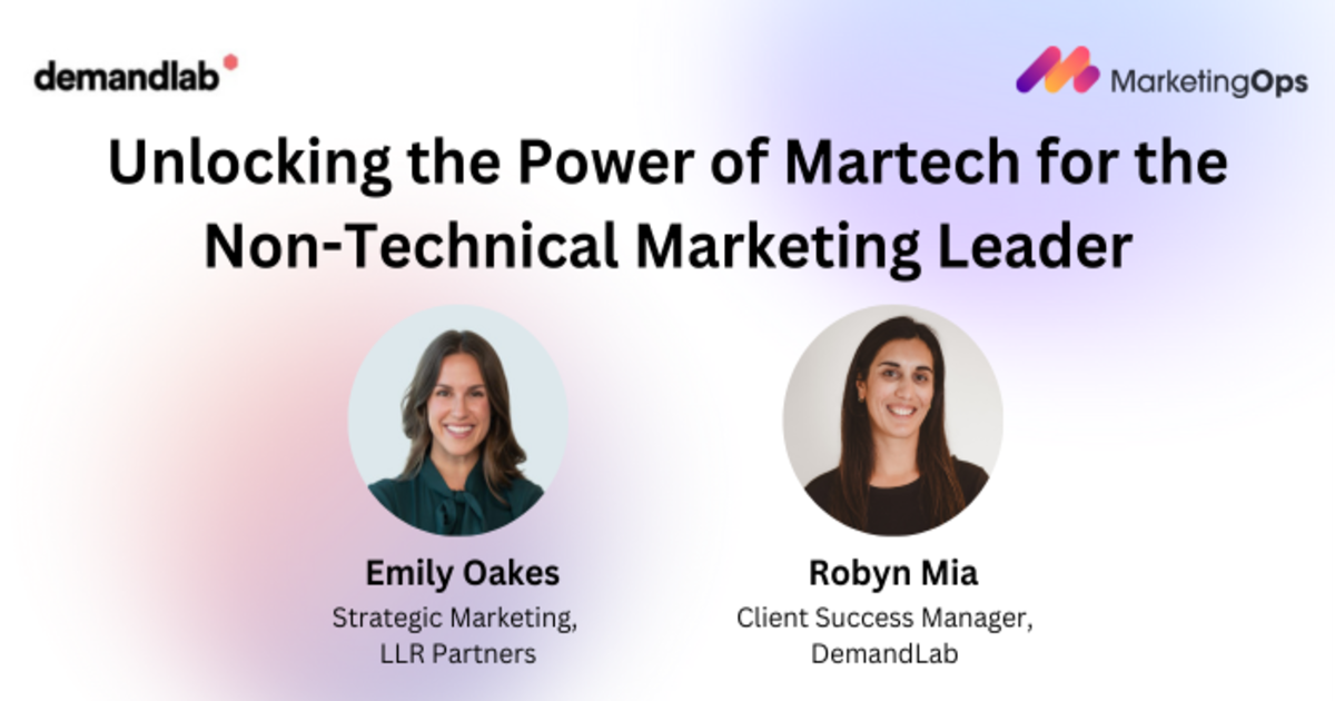 Unlocking The Power Of Martech For The Non Technical Marketing Leader Mon Jun 2nd 2025 2 00