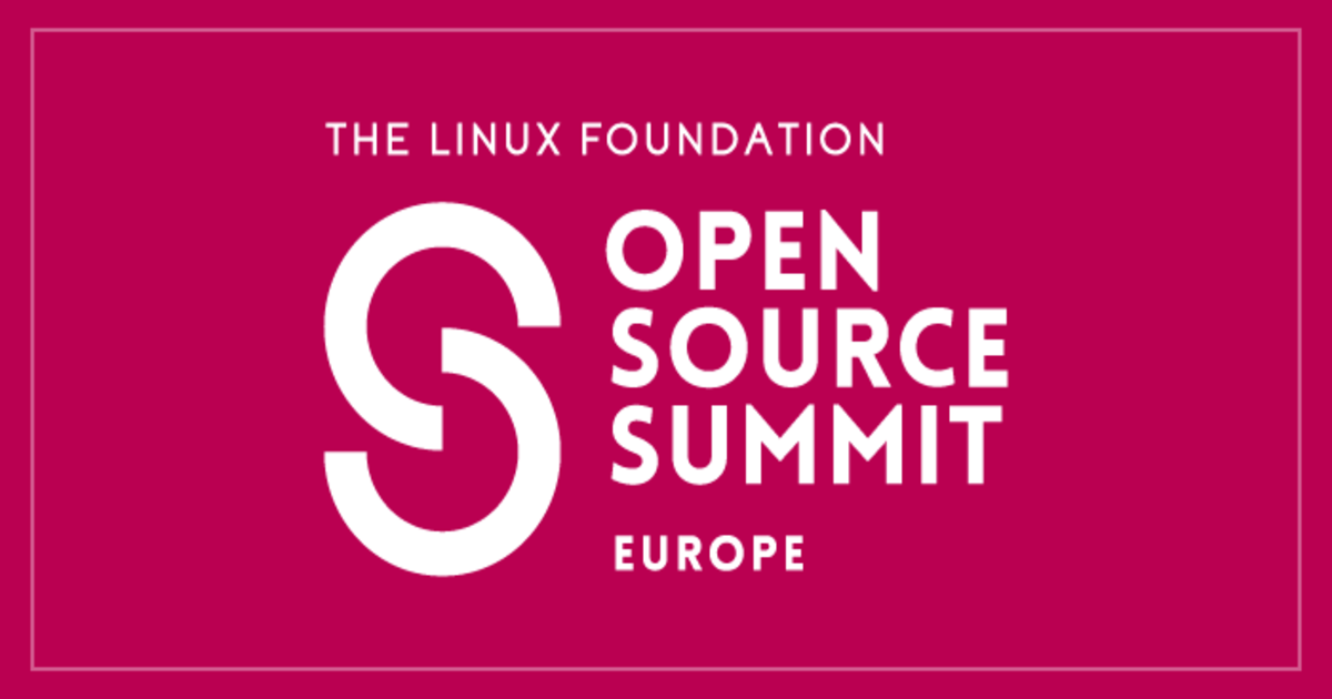 Open Source Summit Europe 2022, Tue, Sep 13th, 2022 @ 8:00 AM Accelevents