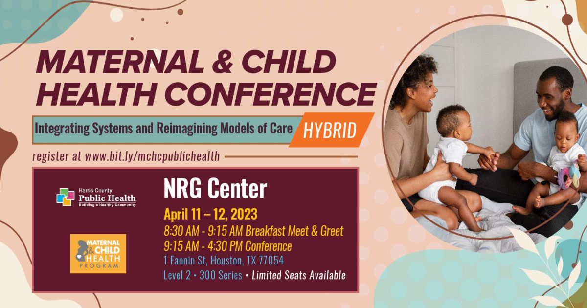 Maternal & Child Health Conference, Tue, Apr 11th, 2023 @ 8:30 AM ...