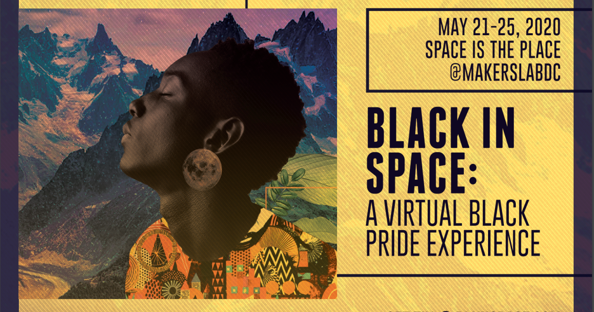 Black in Space: A Virtual Black Pride Experience, Thu, May 21st, 2020 ...