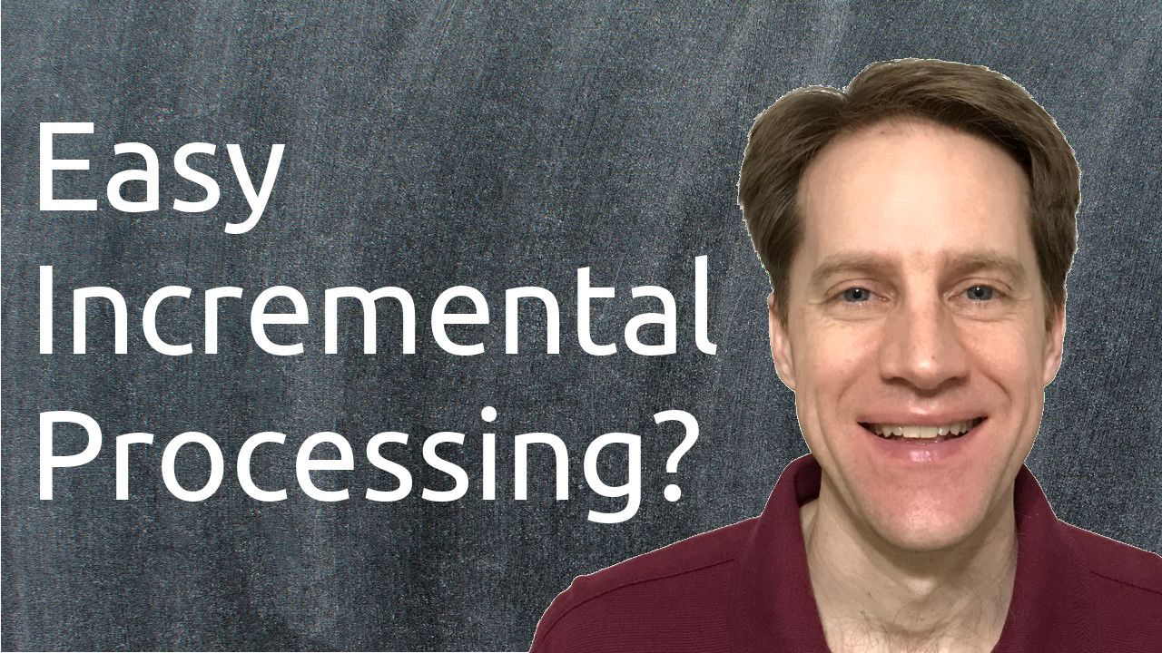 Easy Incremental Data Processing Scaling Postgres 347