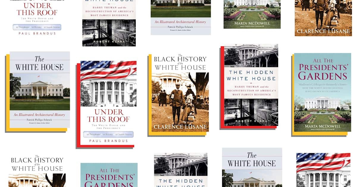 5 Books That Reveal the Hidden History of the White House | HISTORY