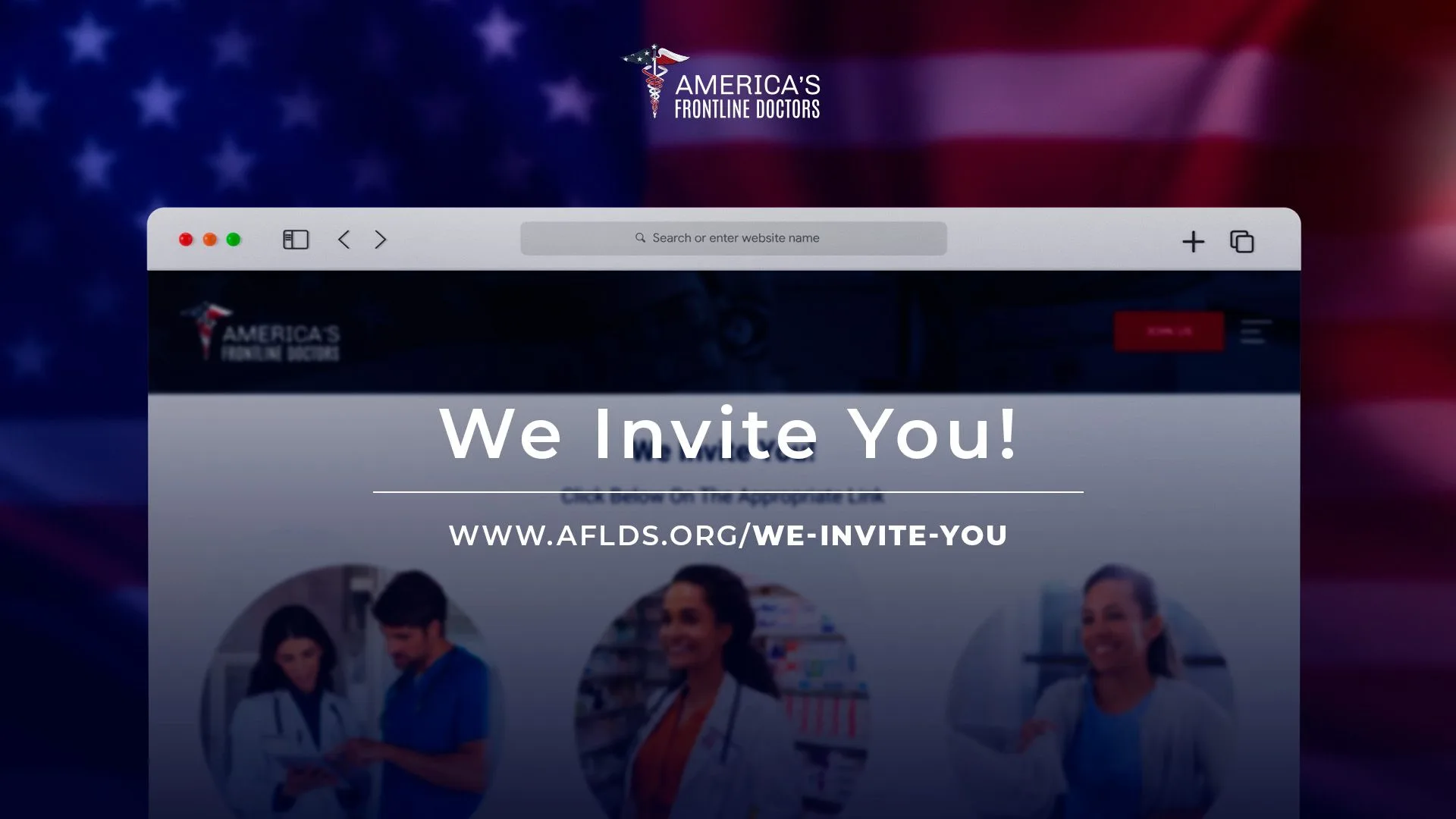 We Invite You | America's Frontline Doctors