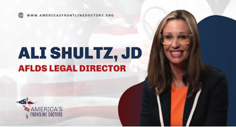 Ali Shultz – AFLDS Legal Director | America's Frontline Doctors