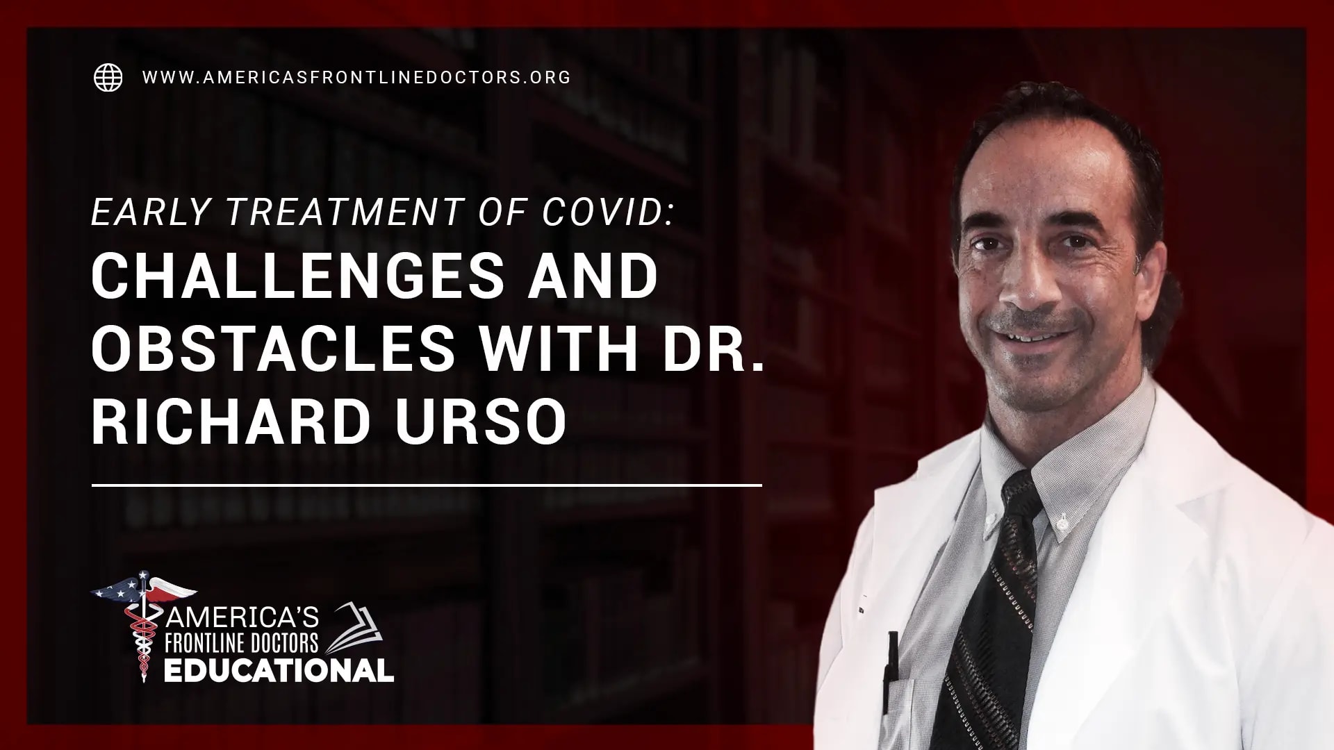 Early Treatment of Covid: Challenges and Obstacles with Dr. Richard ...