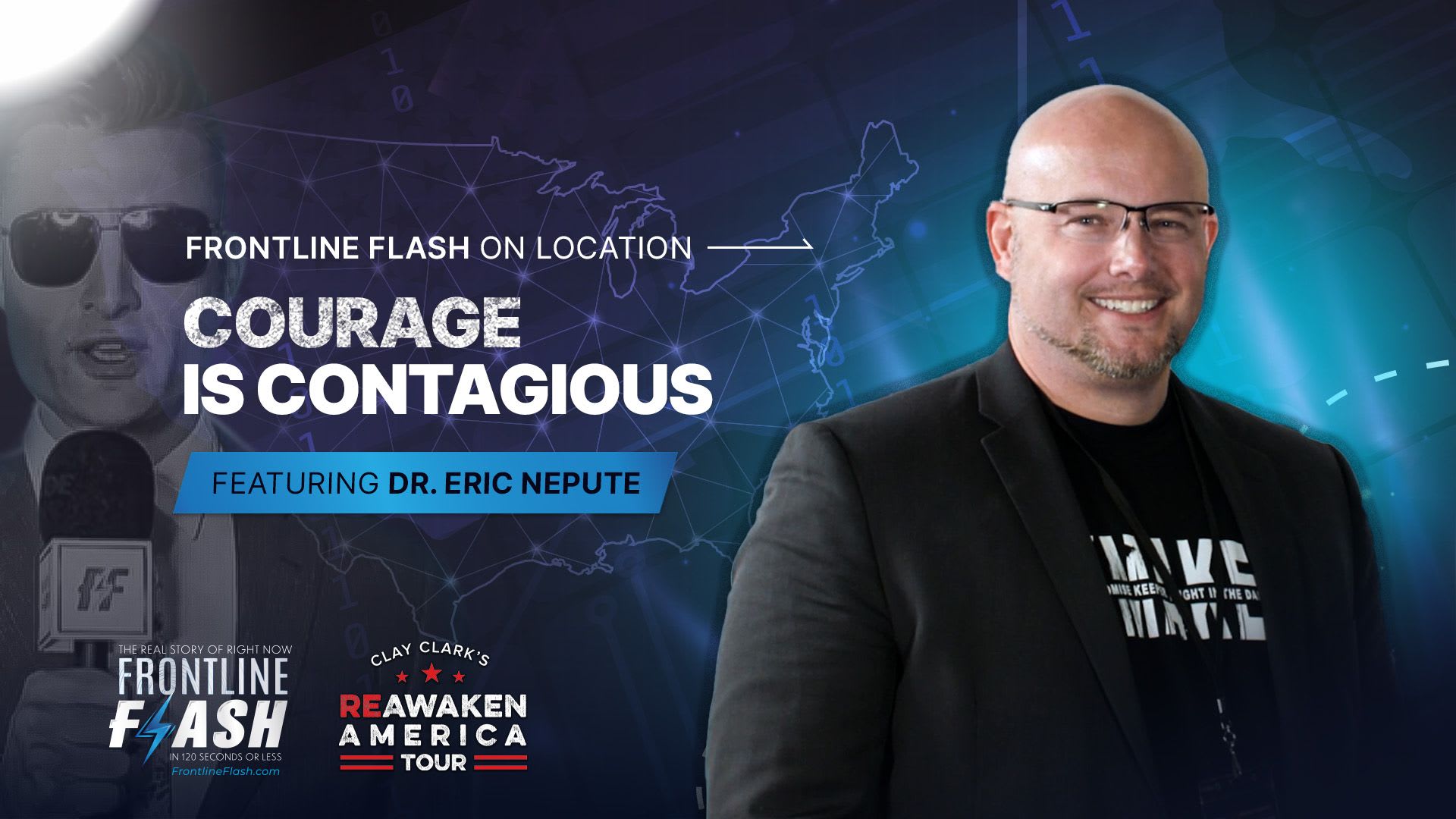 Frontline Flash™ On Location: ‘Courage is Contagious' with Dr. Eric ...