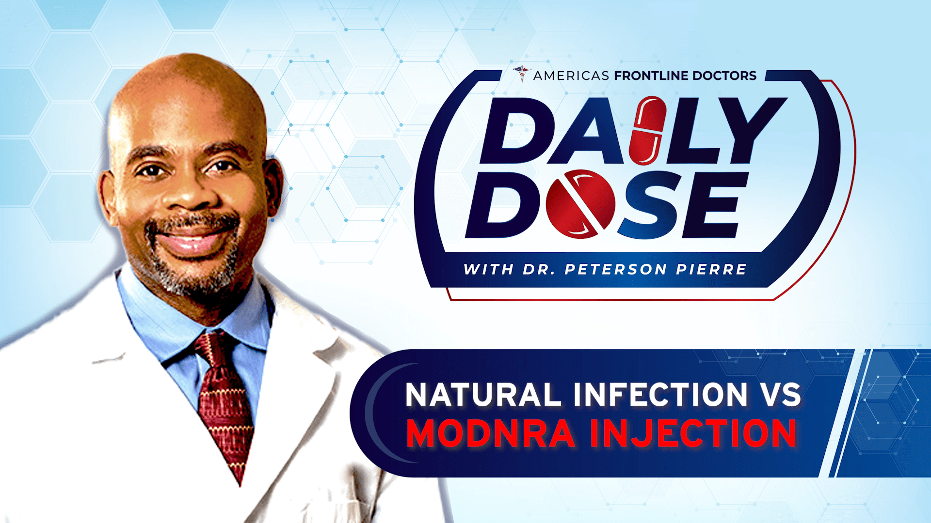 Daily Dose: 'Natural Infection vs Modified RNA Jab' with Dr. Peterson ...