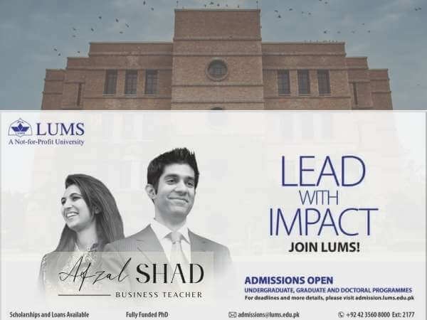 Admission in LUMS - Pros & Cons! - Scholarships & Fee Structure