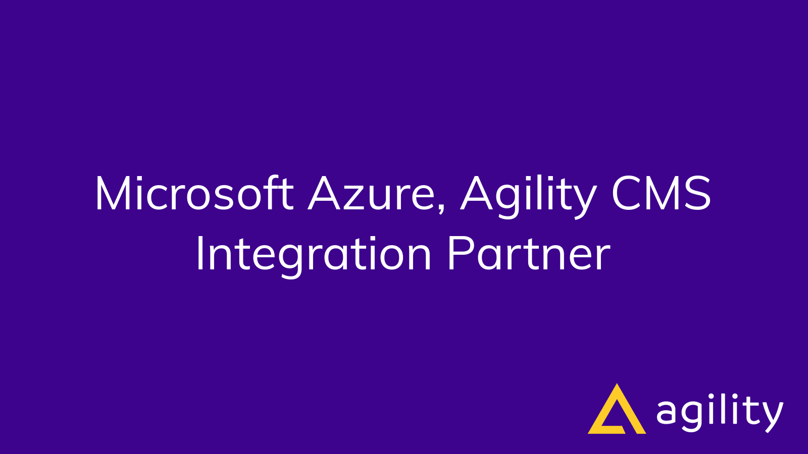 Microsoft Azure, Agility CMS Integration Partner