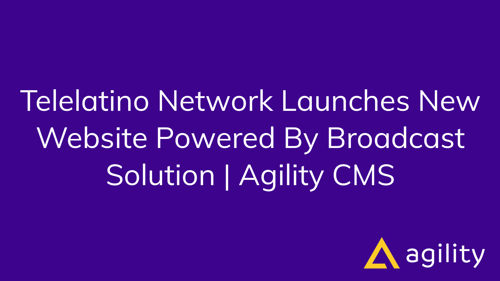 Telelatino Network Launches New Website Powered By Broadcast Solution ...