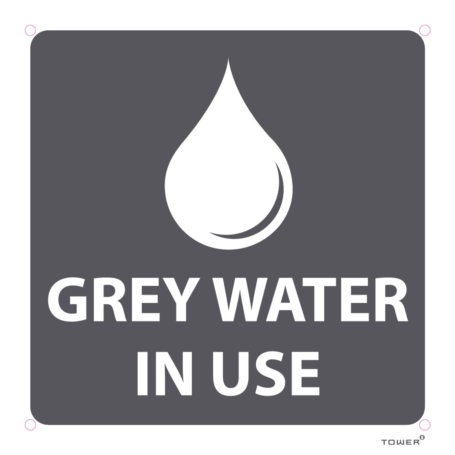 Tower ABS Grey Water In Use Sign 150x150mm | Agrimark