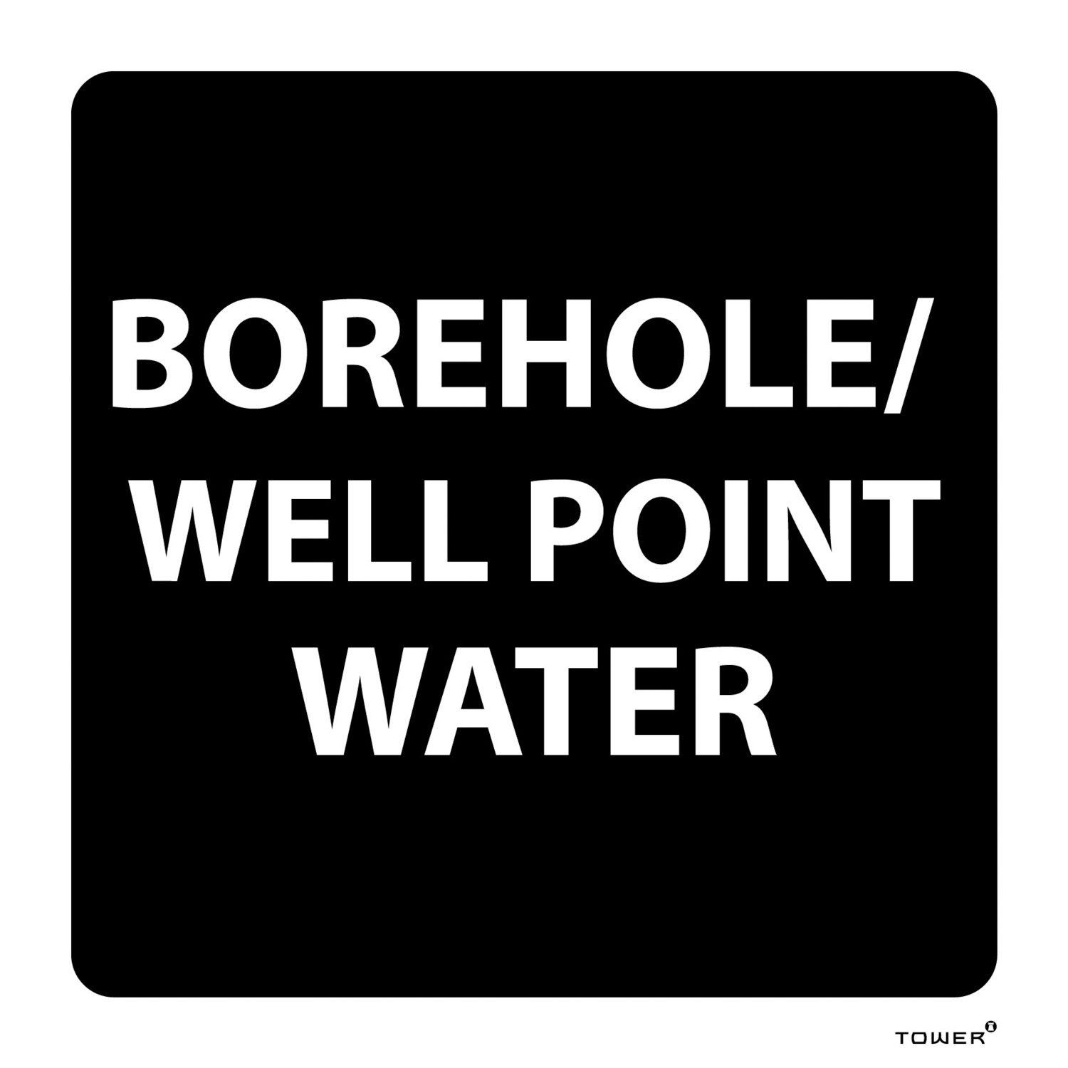 Tower ABS Borehole/Wellpoint Sign 190x190mm | Agrimark