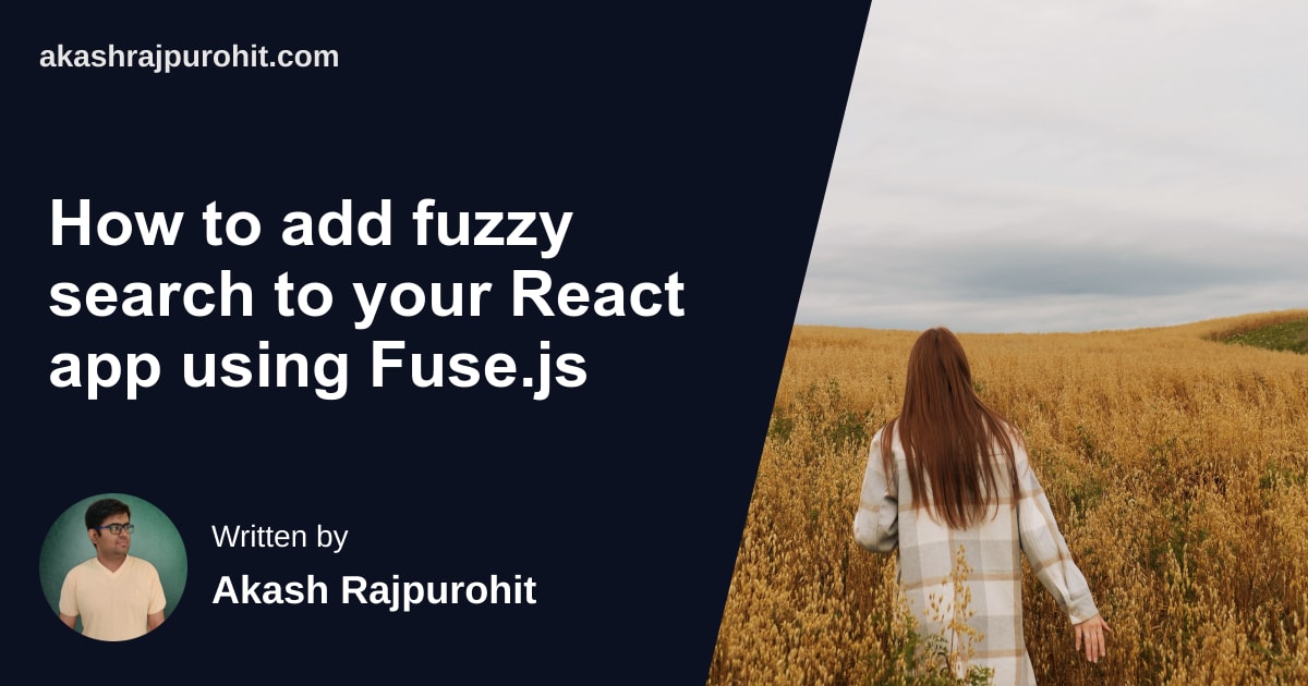 How to add fuzzy search to your React app using Fuse.js