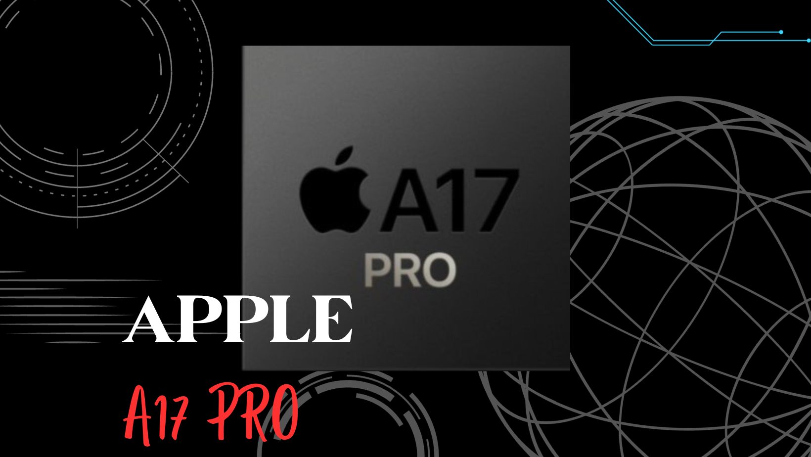 Apple A17 Pro: The Flagship Powerhouse of 2023