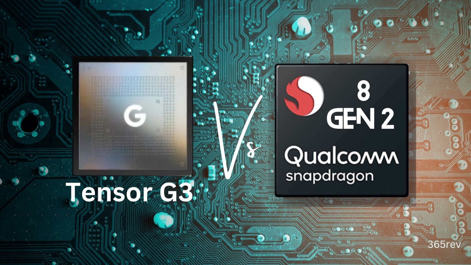 Google Tensor G3 vs Snapdragon 8 Gen 2 - A comprehensive comparison