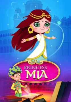 Princess Mia(2019)|allrites:Princess Mia:-Young princess Mia uses her ...