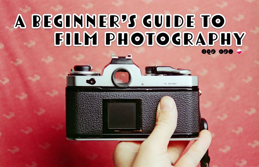 A Beginner’s Guide to Film Photography