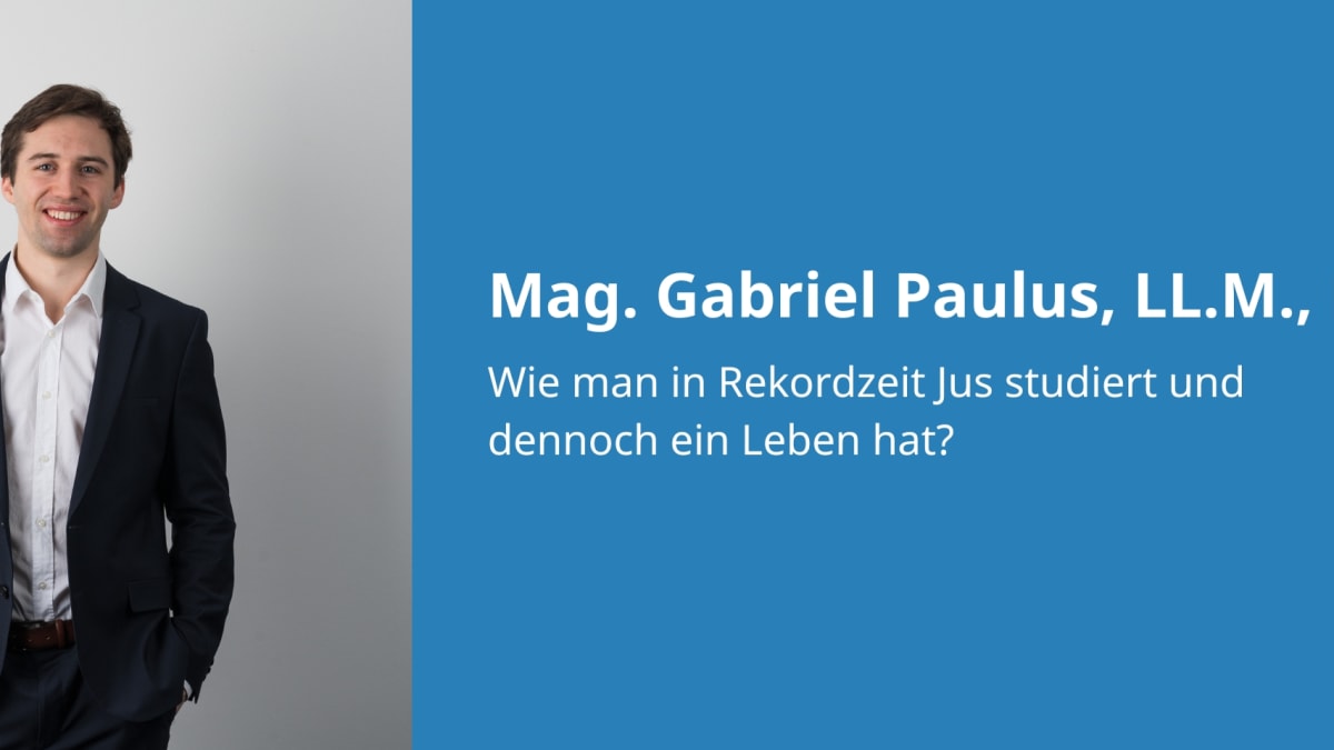 KarriereInsights mit Gabriel Paulus - wie man in Rekordzeit Jus ...