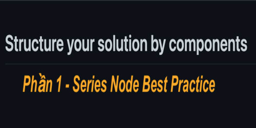 Nodejs Best Practice Cấu Trúc Tốt Là Components Phần 1