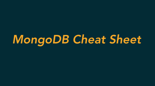 MongoDB Cheat Sheet - Continuous update