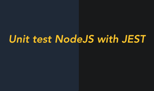 Jest Là Gì Cách Viết Unit Test Nodejs Với Jest