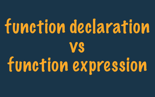 Function Declaration Và Function Expression Khác Nhau điểm Gì Chưa Khởi động Mà Rớt Cái Tạch