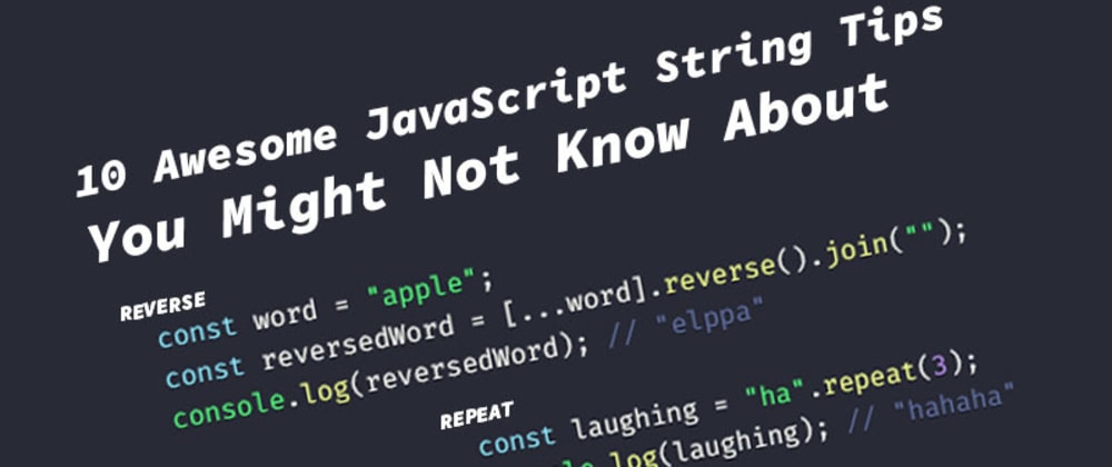 10 Thủ Thuật Xử Lý Chuỗi Tuyệt Vời Trong Javascript