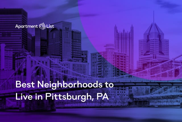 9 Best Neighborhoods in Pittsburgh, PA [2024]