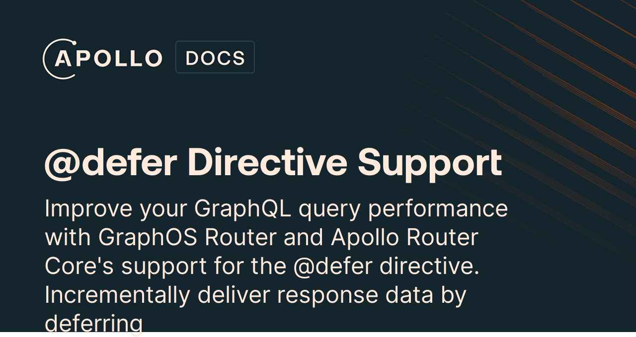 @defer Directive Support - Apollo GraphQL Docs