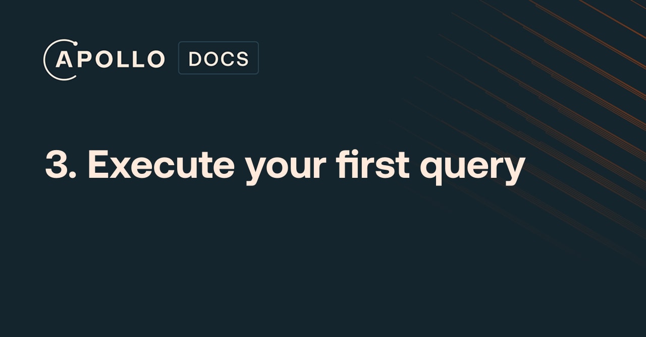 3. Execute your first query - Apollo GraphQL Docs