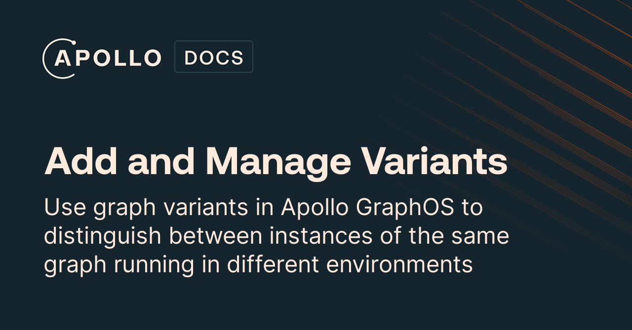 Add and Manage Variants - Apollo GraphQL Docs