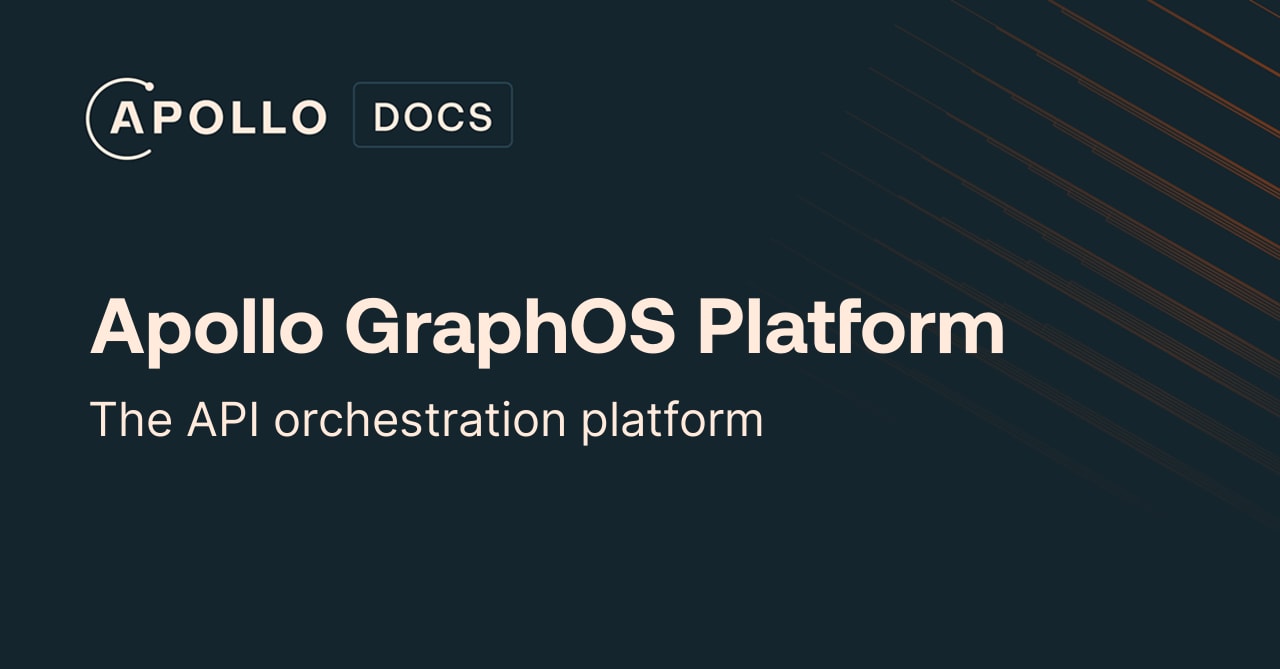 Apollo GraphOS Platform - Apollo GraphQL Docs