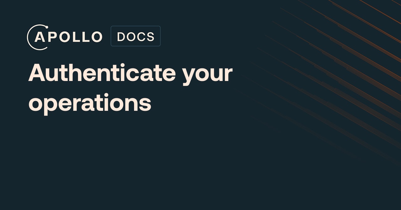 Authenticate your operations - Apollo GraphQL Docs