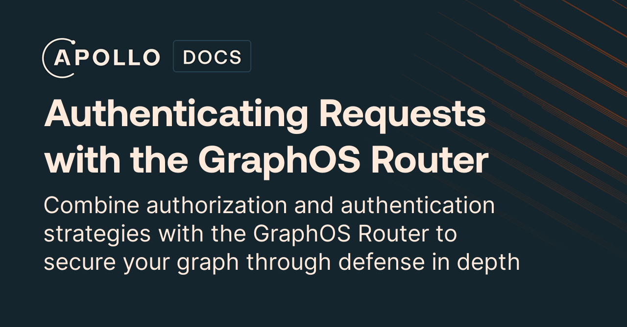 Authenticating Requests with the GraphOS Router - Apollo GraphQL Docs