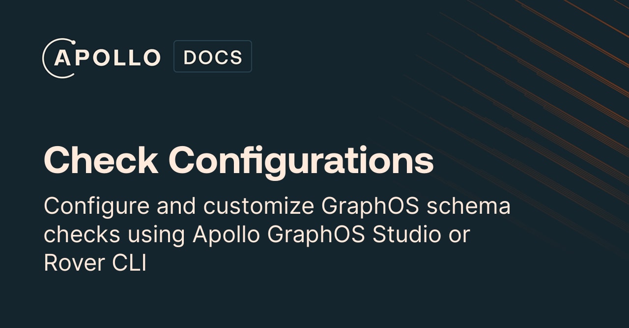 Check Configurations - Apollo GraphQL Docs