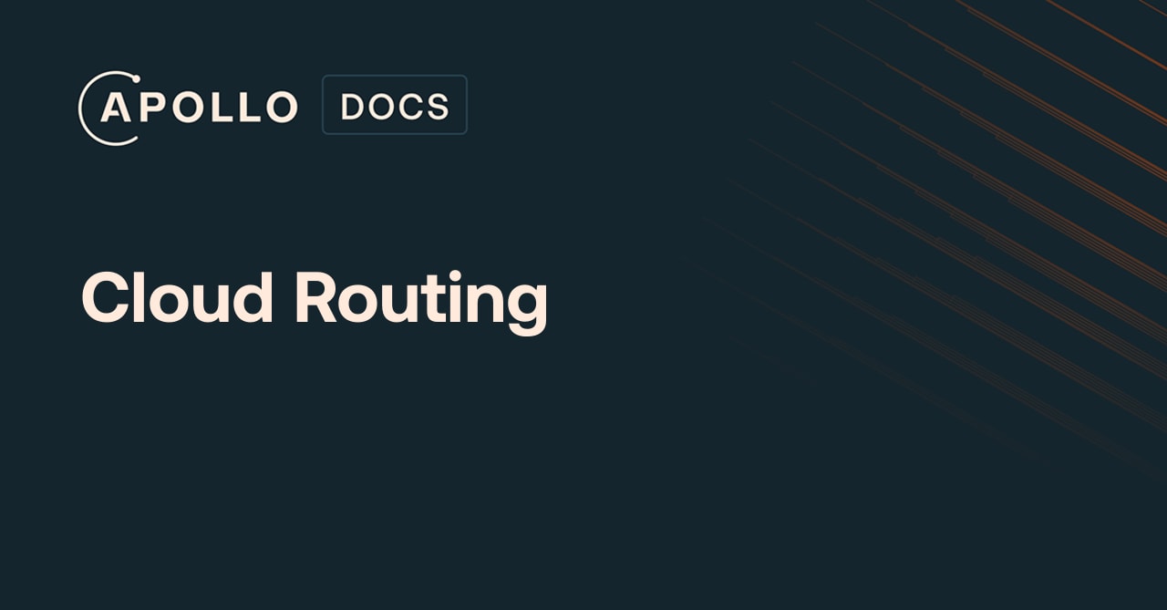 Cloud Routing - Apollo GraphQL Docs