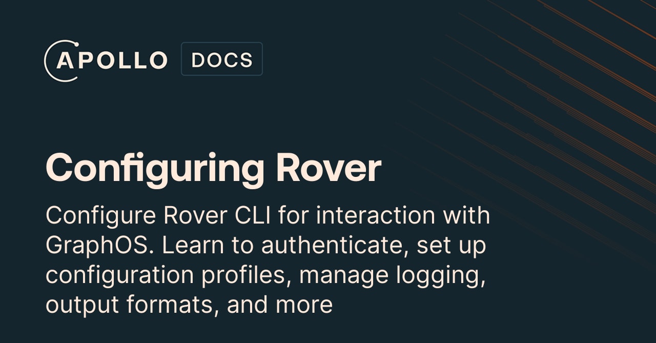 Configuring Rover - Apollo GraphQL Docs